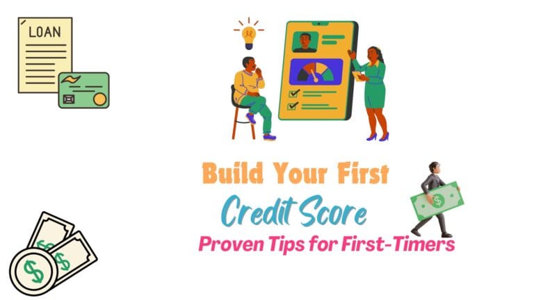 Build Your First Credit Score: Proven Tips for First-Timers